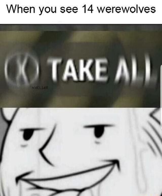 When you see 14 werewolves - iFunny :)