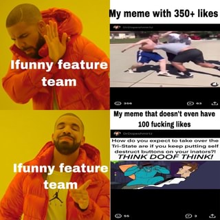 Feature memes. Best Collection of funny feature pictures on iFunny