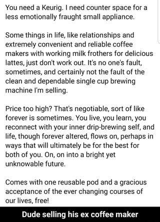 Keurig memes. Best Collection of funny keurig pictures on iFunny