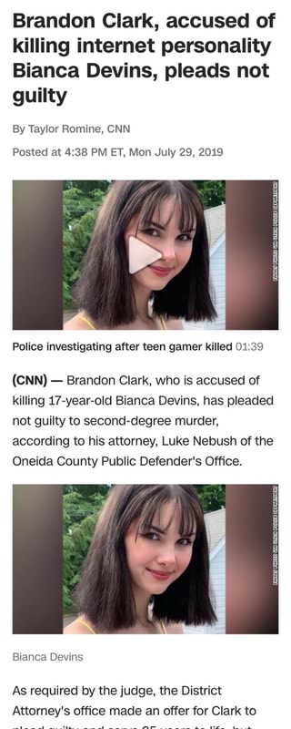Brandon Clark, accused of killing internet personality Bianca Devins ...