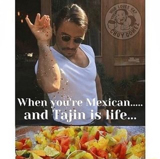 Tajin memes. Best Collection of funny tajin pictures on iFunny