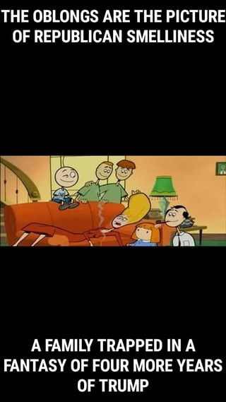 Oblongs memes. Best Collection of funny oblongs pictures on iFunny
