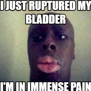 Bladder memes. Best Collection of funny bladder pictures on iFunny
