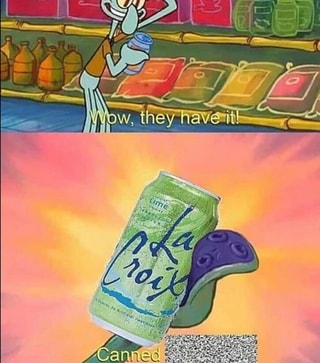 Lacroix memes. Best Collection of funny lacroix pictures on iFunny