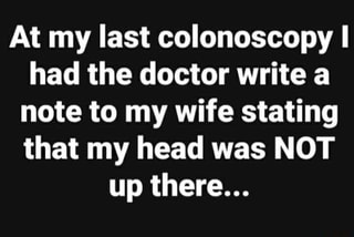 Colonoscopy memes. Best Collection of funny colonoscopy pictures on iFunny