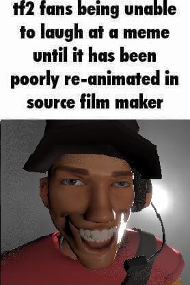 Being unable to laugh at a meme until it has been poorly re-animated in ...