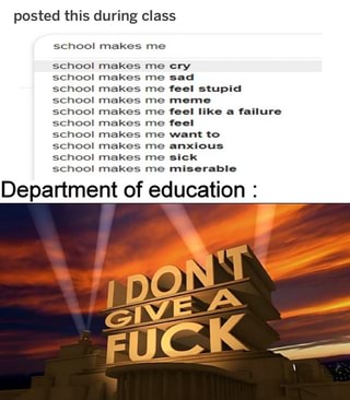 Posted this during class school makes me school makes me cry school ...