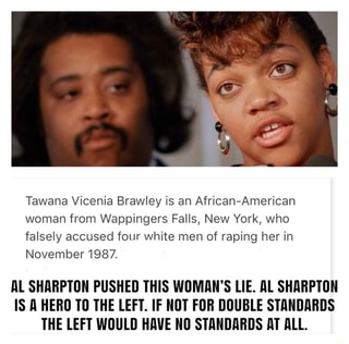 Tawana Vicenia Brawley is an African-American woman from Wappingers ...