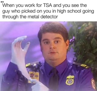 Tsa memes. Best Collection of funny tsa pictures on iFunny