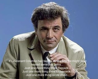 Columbo memes. Best Collection of funny columbo pictures on iFunny