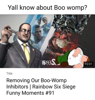 Boo womp - DOKTOR TURN OFF MY BOO-WOMP INHIBITORS - iFunny