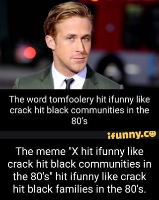 Tomfoolery memes. Best Collection of funny tomfoolery pictures on iFunny