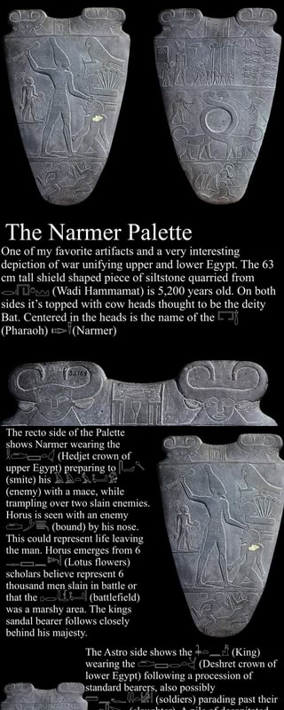 The Narmer Palette One of my favorite artifacts and a very interesting ...