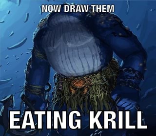 Krill memes. Best Collection of funny krill pictures on iFunny