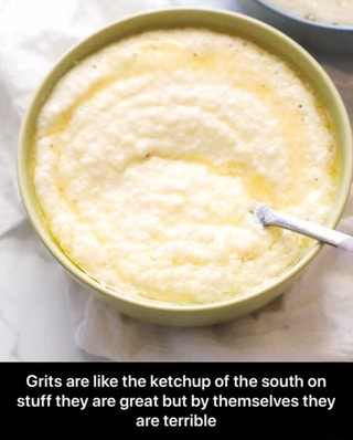 Grits memes. Best Collection of funny grits pictures on iFunny