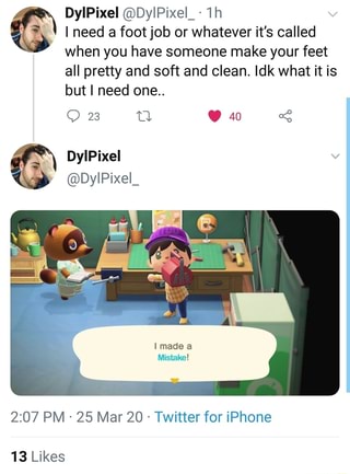 4 I need a foot job or whatever it's called when you have someone make ...