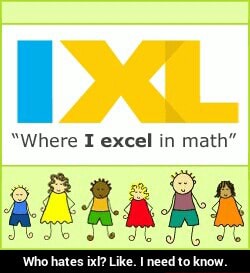 Ixl memes. Best Collection of funny ixl pictures on iFunny