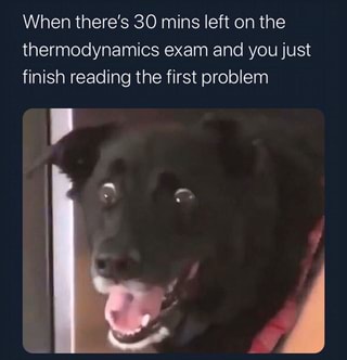 Thermodynamics memes. Best Collection of funny thermodynamics pictures ...