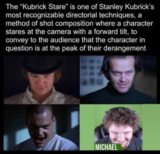 The "Kubrick Stare" is one of Stanley Kubrick's most recognizable ...