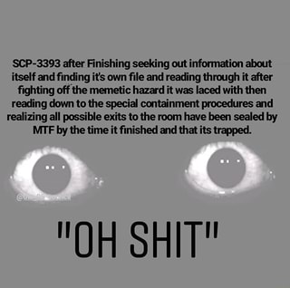 SCP-3393 after Finishing seeking out information about itself md ﬁnding its own ﬁle and reading ...