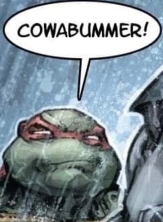 Da I COWABUMMER! - iFunny