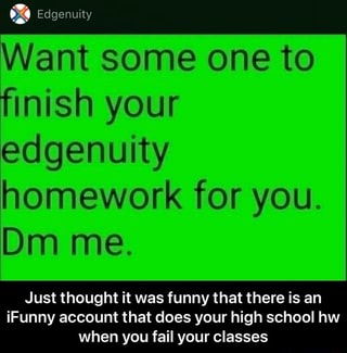 Edgenuity memes. Best Collection of funny edgenuity pictures on iFunny