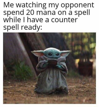Counterspell memes. Best Collection of funny counterspell pictures on ...