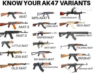 KNOW YOUR AK47 VARIANTS - iFunny :)