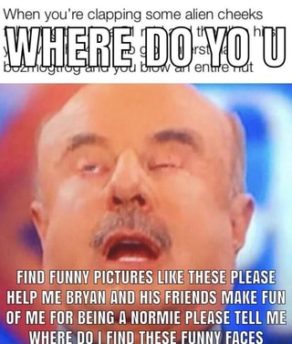 Cheeks memes. Best Collection of funny cheeks pictures on iFunny