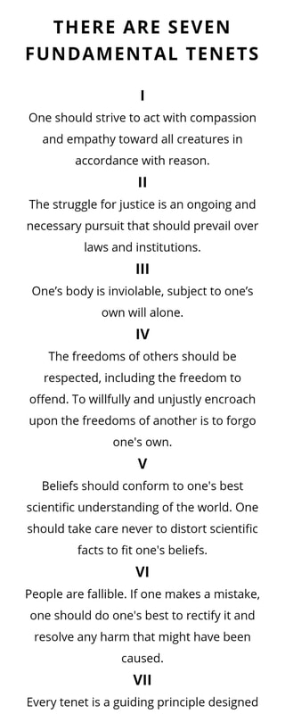 THERE ARE SEVEN FUNDAMENTAL TENETS I One should strive to act with ...