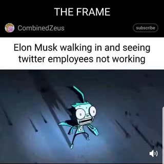 Elon Musk walking in and seeing twitter employees not working - iFunny