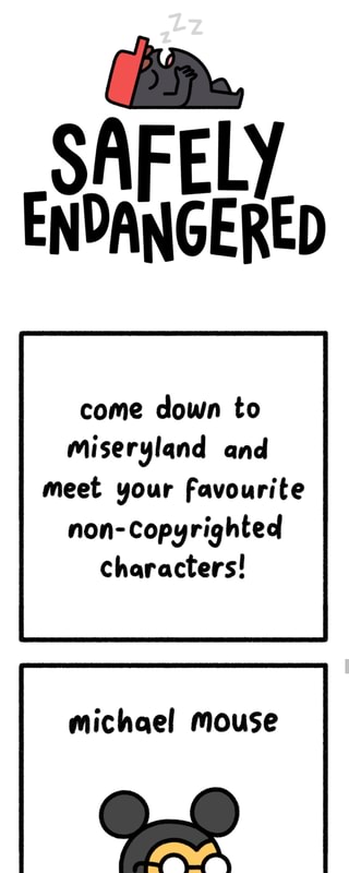 Come down to miseryland and meet your favourite non-Copyrighted ...