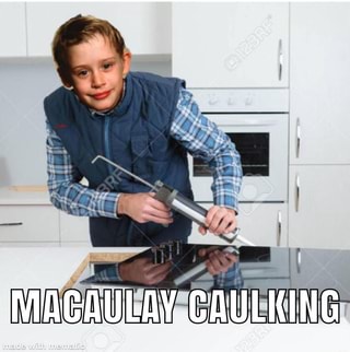 Caulking memes. Best Collection of funny caulking pictures on iFunny