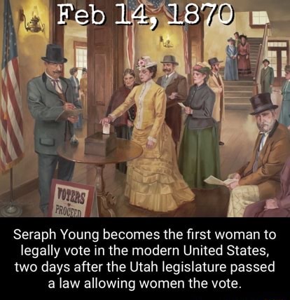 Feb 14, 1870 Seraph Young becomes the first woman to legally vote in ...