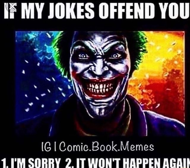 IG I Comic.Book.Memes 11M SORRY 7. IT WON'T HAPPEN ARI - iFunny