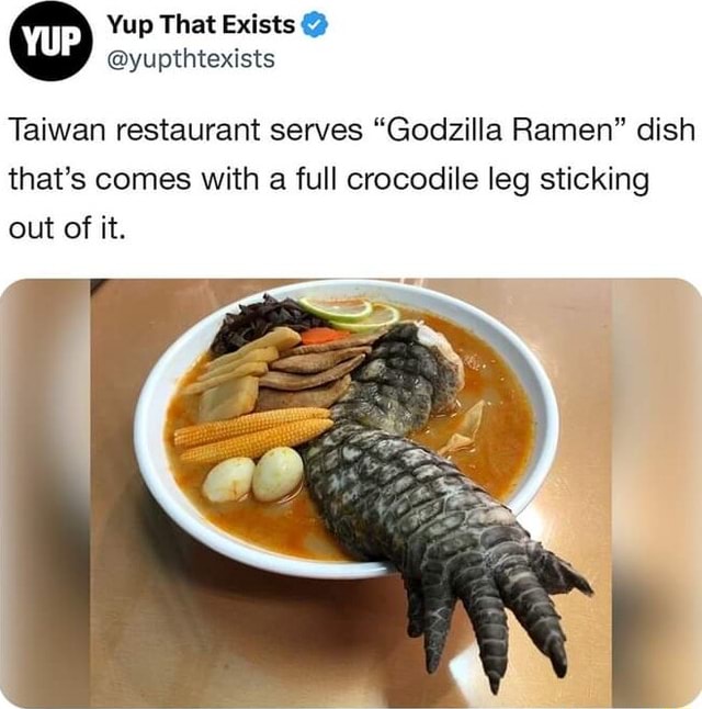 Yup That Exists @yupthtexists Taiwan restaurant serves "Godzilla Ramen ...