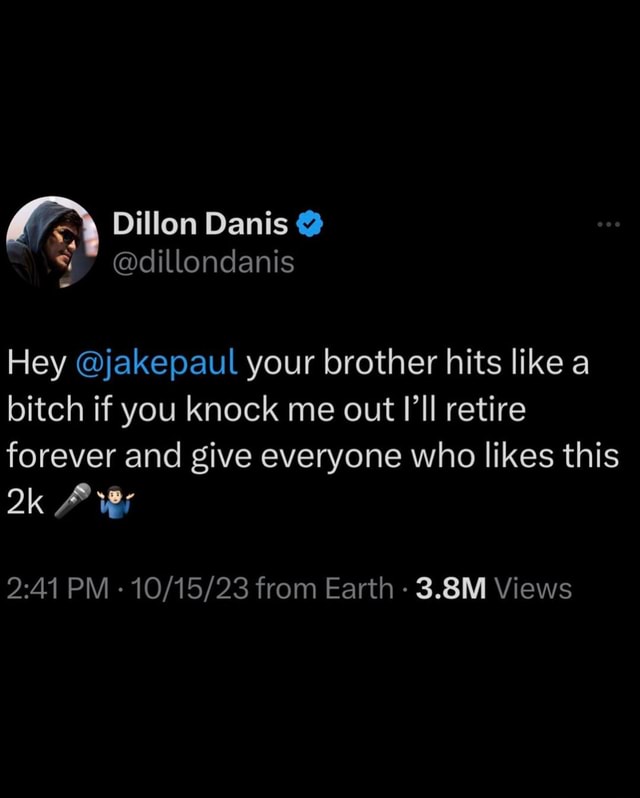 Did you see the fight ? 💀👀 - Dillon Danis Hey @jakepaul your brother ...