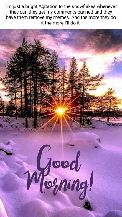 I'm just a bright Agitation to the snowflakes whenever they can they ...