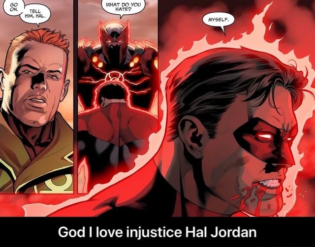 God I love injustice Hal Jordan - God I love injustice Hal Jordan - iFunny
