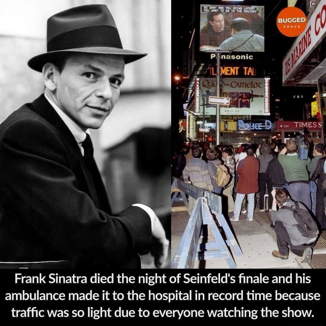 Frank Sinatra died the night of Seinfeld's finale and his ambulance ...