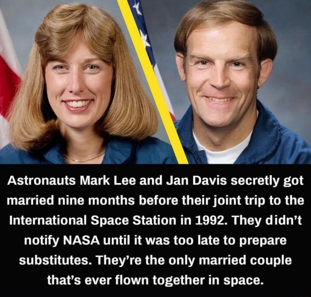 Astronauts Mark Lee and Jan Davis secretly got married nine months ...