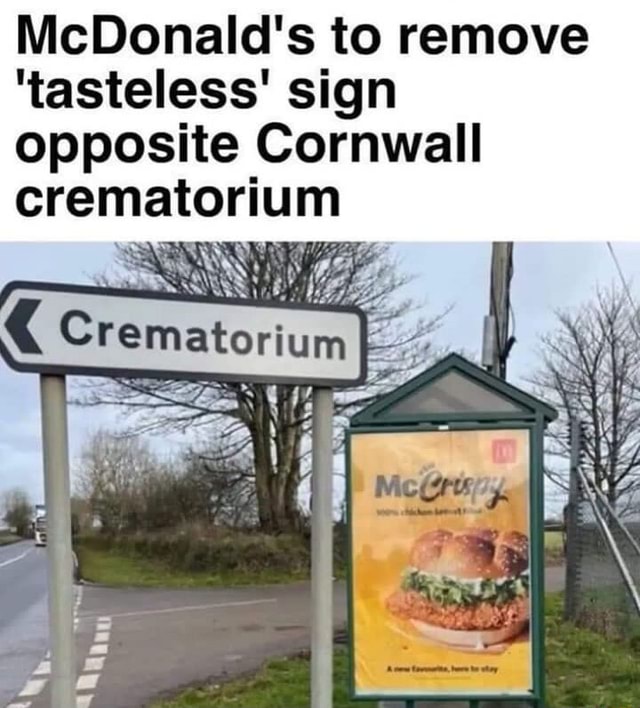 McDonald's to remove 'tasteless' sign opposite Cornwall crematorium ...