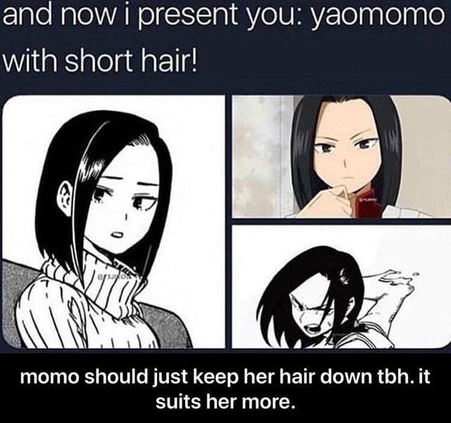 And Now I Present You Yaomomo With Short Hair Momo Should Just Keep Her Hair Down Tbh It