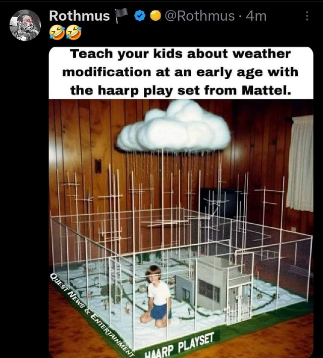 Rothmus @Rothmus Teach your kids about weather modification at an early ...