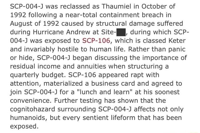 SCP-OO4-J was reclassed as Thaumiel in October of 1992 following a near ...