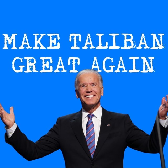 MAKE TALIBAN GREAT AGAIN - iFunny