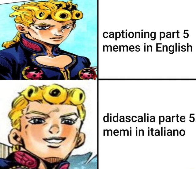 Captioning part 5 memes in English didascalia parte 5 memi in italiano ...