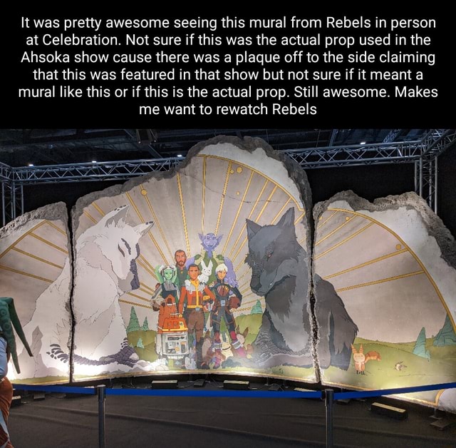 It was pretty awesome seeing this mural from Rebels in person at Celebration. Not sure if this ...