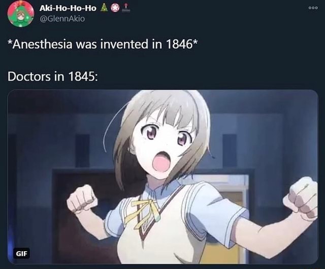 @Glennakia *Anesthesia was invented in 1846* Doctors in 1845: GIF - iFunny