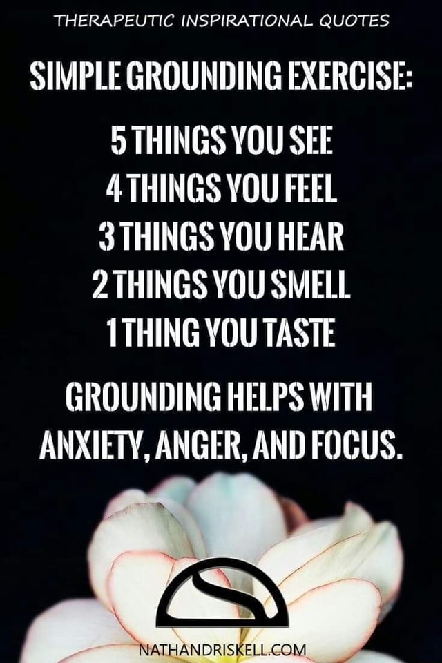 THERAPEUTIC INSPIRATIONAL QUOTES SIMPLE GROUNDING EXERCISE: THINGS YOU ...